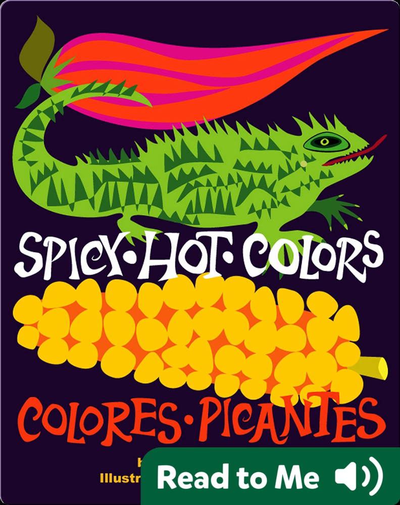 Spicy Hot Colors: Colores Picantes Book by Sherry Shahan | Epic