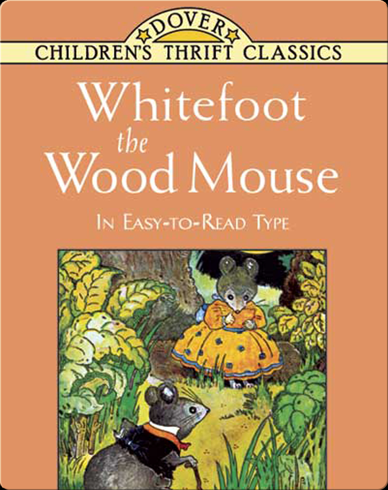 Whitefoot the Wood Mouse Book by Thornton W. Burgess | Epic