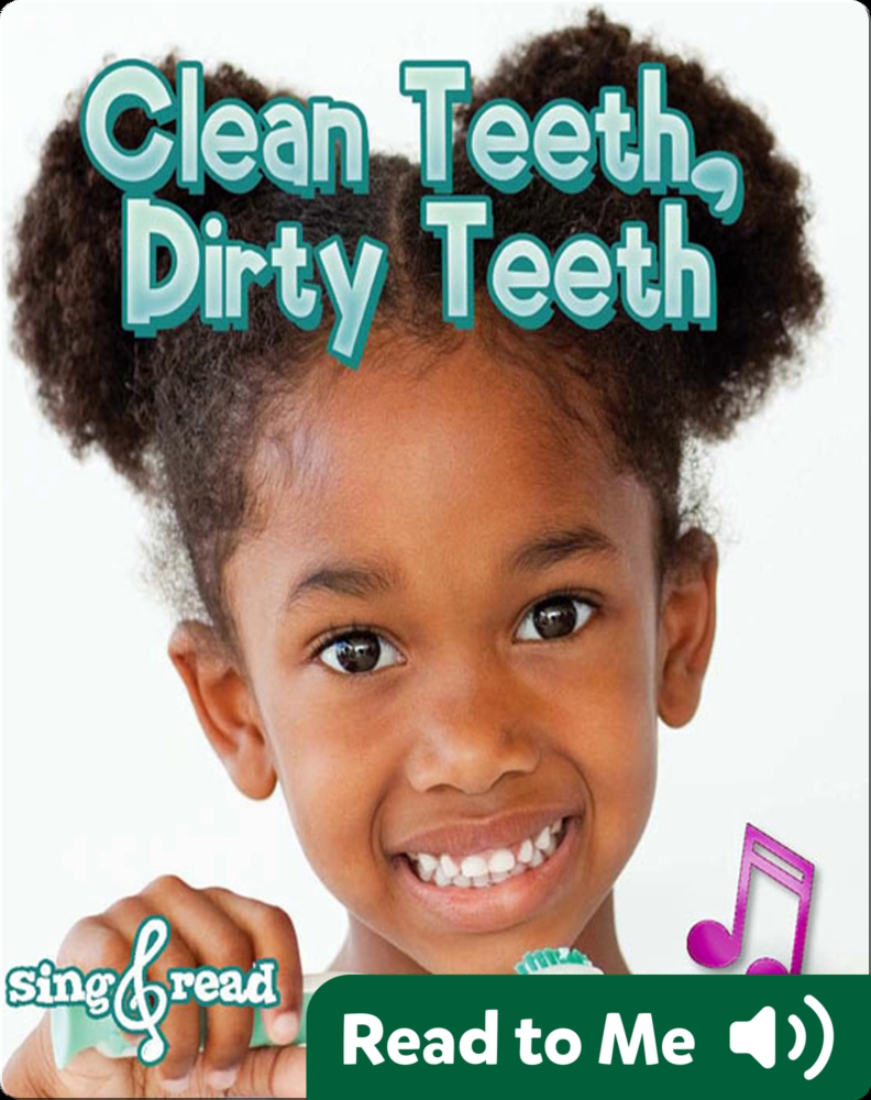 Clean Teeth, Dirty Teeth Book by Joann Cleland | Epic