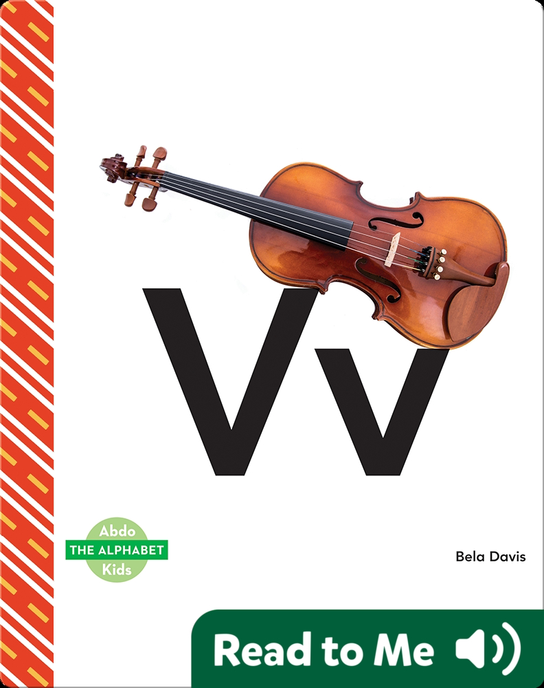 The Alphabet: Vv Book by Bela Davis | Epic