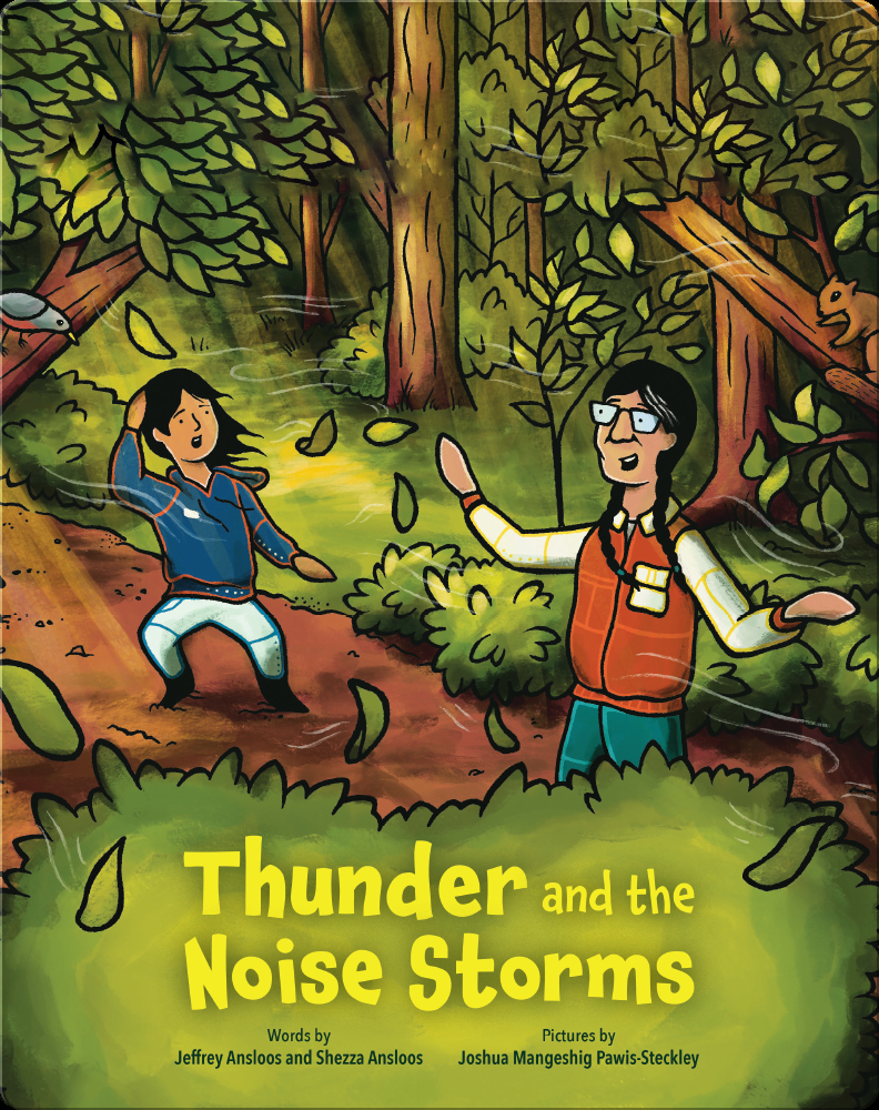 Thunder and the Noise Storms Book by Jeffrey Ansloos, Shezza Ansloos | Epic
