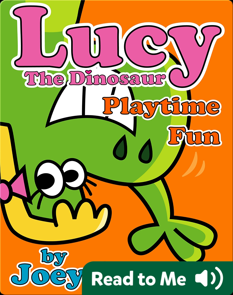 Lucy the Dinosaur: Playtime Fun Book by Joey Ahlbum | Epic