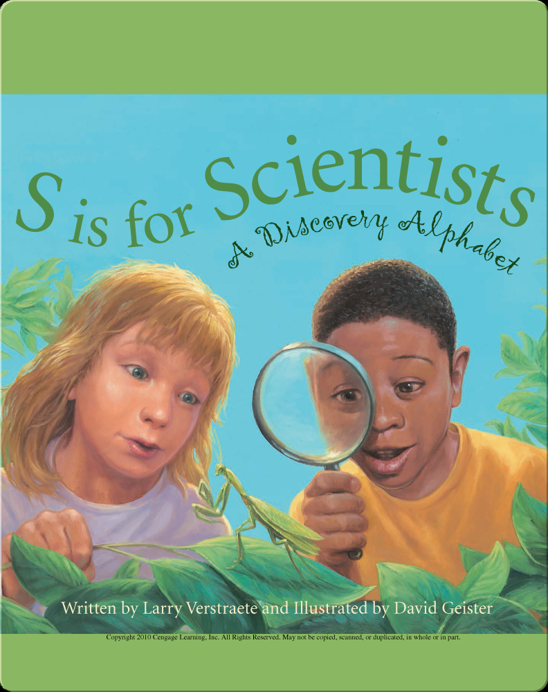 S is for Scientists: A Discovery Alphabet Book by Larry Verstaete | Epic