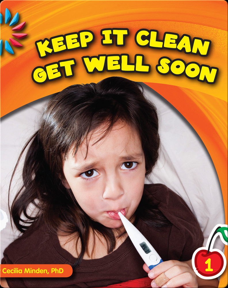 Keep It Clean: Get Well Soon Book by Cecilia Minden | Epic