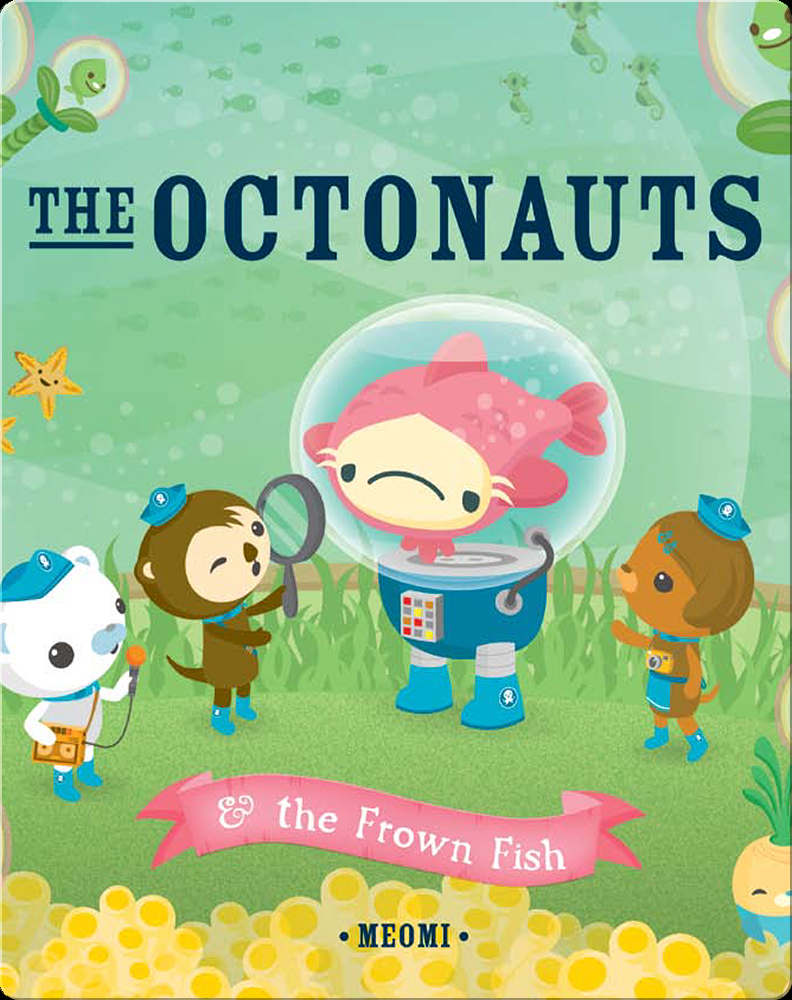 The Octonauts & the Frown Fish Book by Meomi | Epic