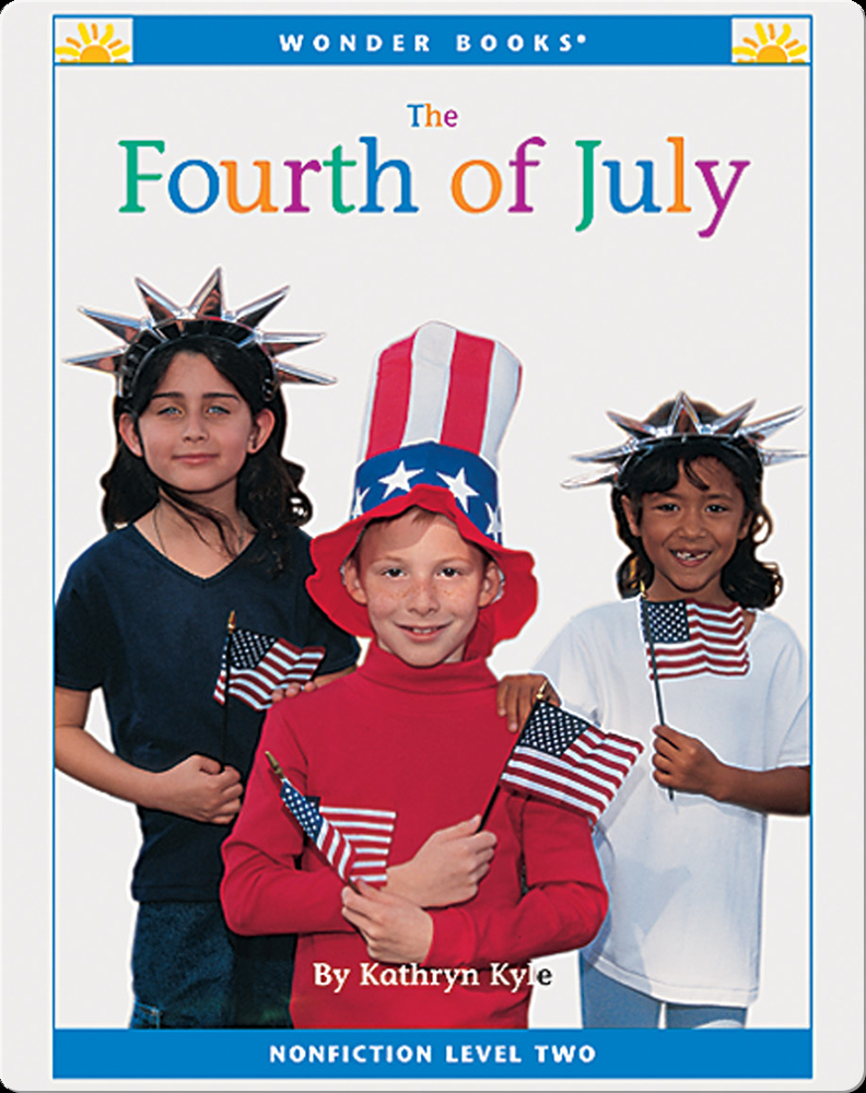 The Fourth of July Book by Cynthia Klingel | Epic