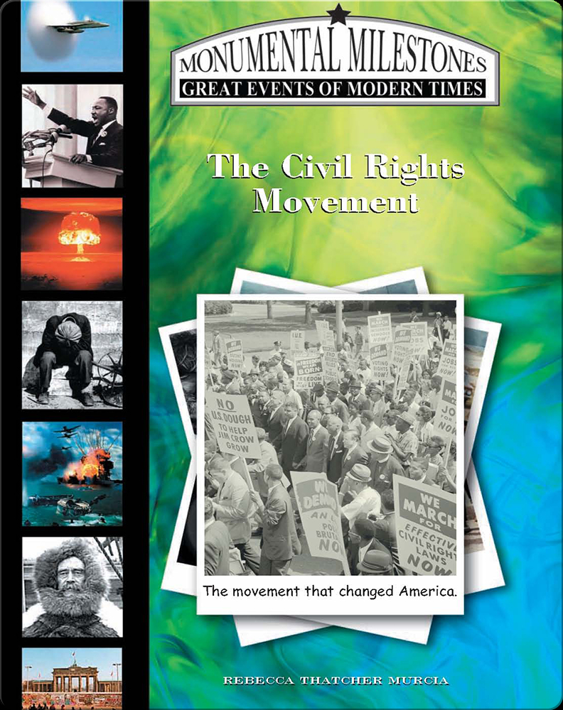The Civil Rights Movement Book by Rebecca Thatcher Murcia | Epic