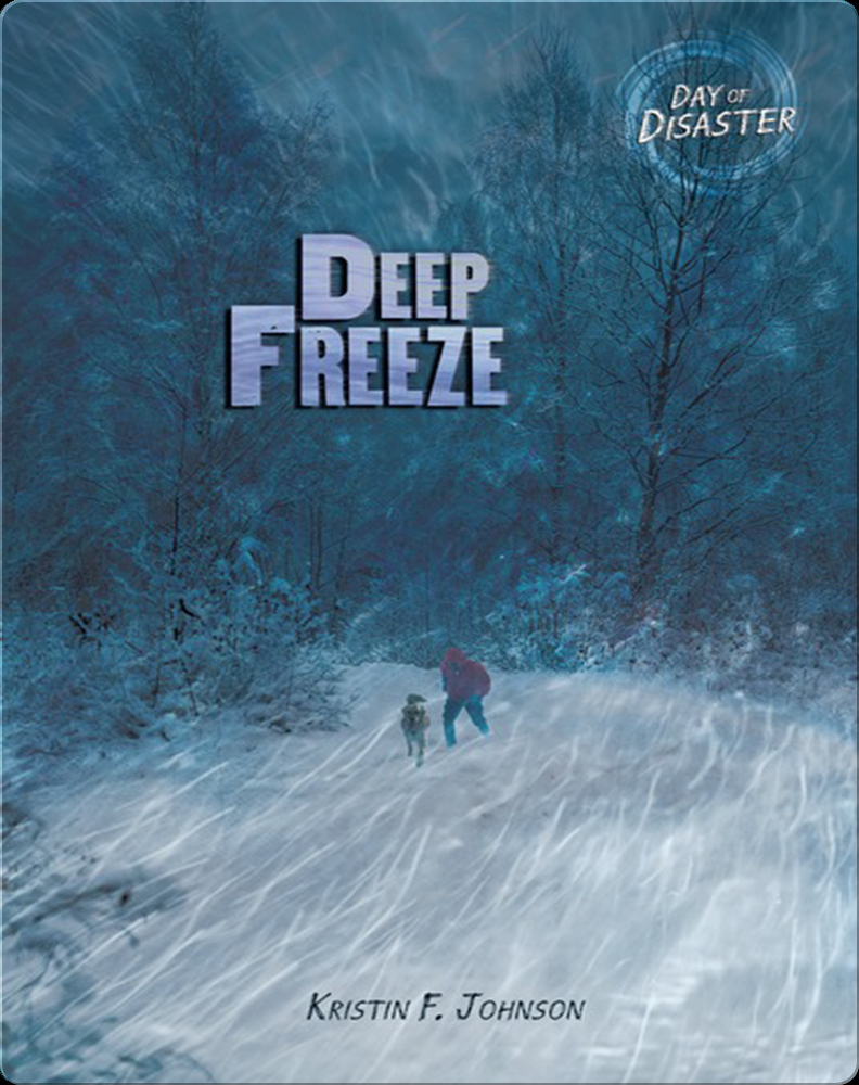 Deep Freeze Book by Kristin F. Johnson | Epic