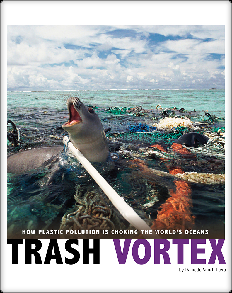Trash Vortex Book by Danielle Smith-Llera | Epic