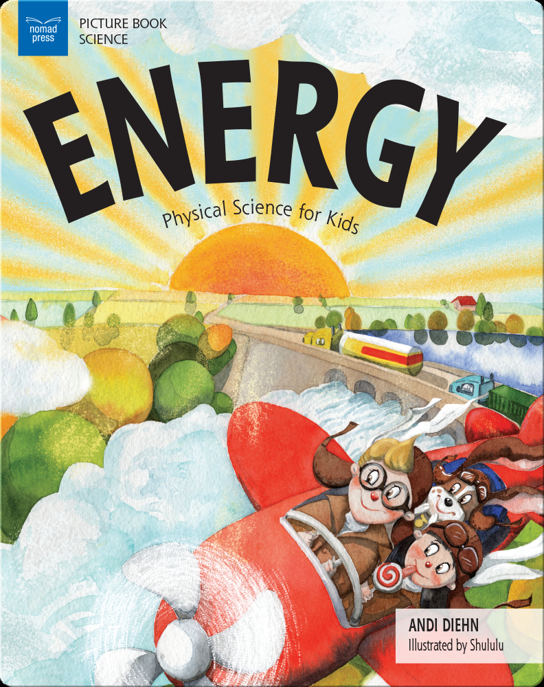 Energy: Physical Science for Kids Book by Andi Diehn | Epic