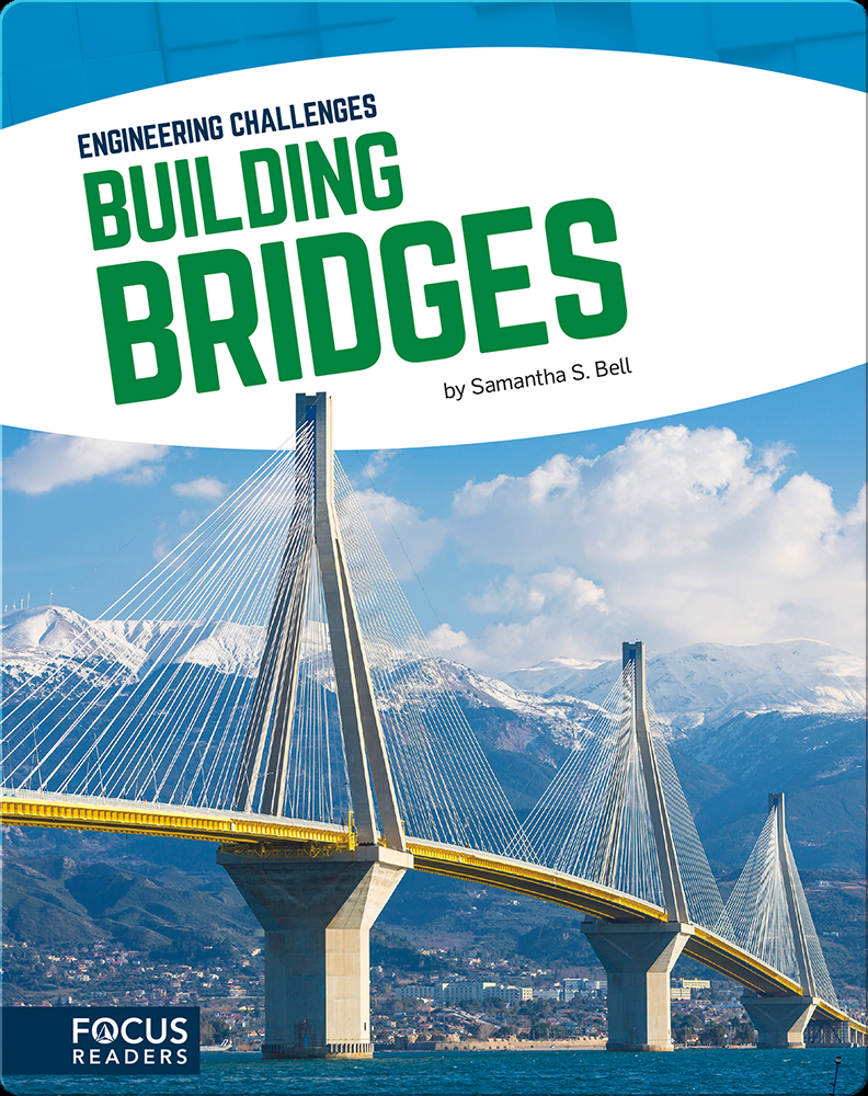 Engineering Challenges: Building Bridges Book by Samantha S. Bell | Epic