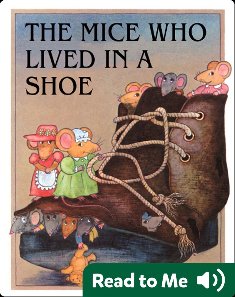 The Mice Who Lived in a Shoe Book by Rodney Peppe | Epic