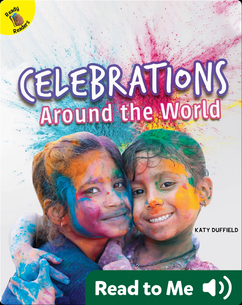 Celebrations Around the World Book by Katy Duffield | Epic