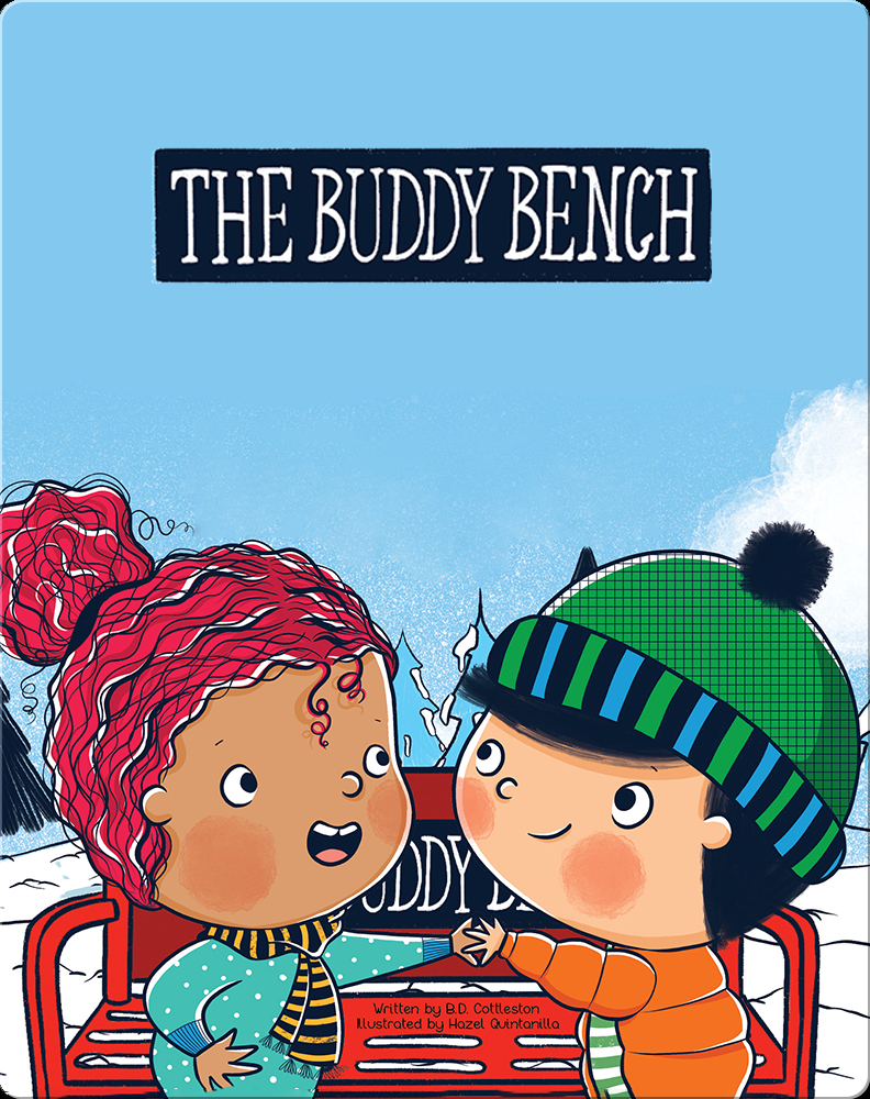 The Buddy Bench Book by B.D. Cottleston | Epic