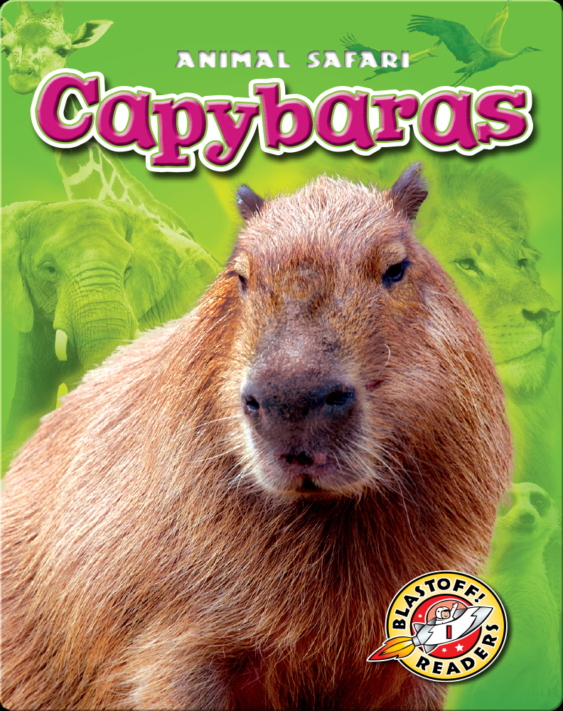 Capybaras Book by Megan Borgert-Spaniol | Epic