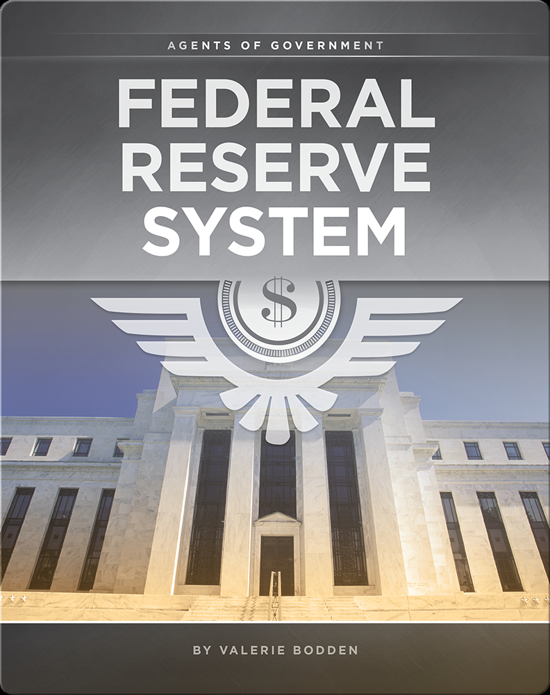 Federal Reserve System Book by Valerie Bodden | Epic