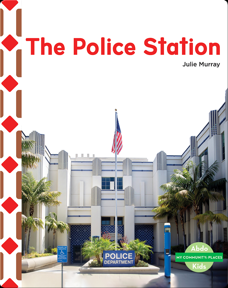 The Police Station Book by Julie Murray | Epic