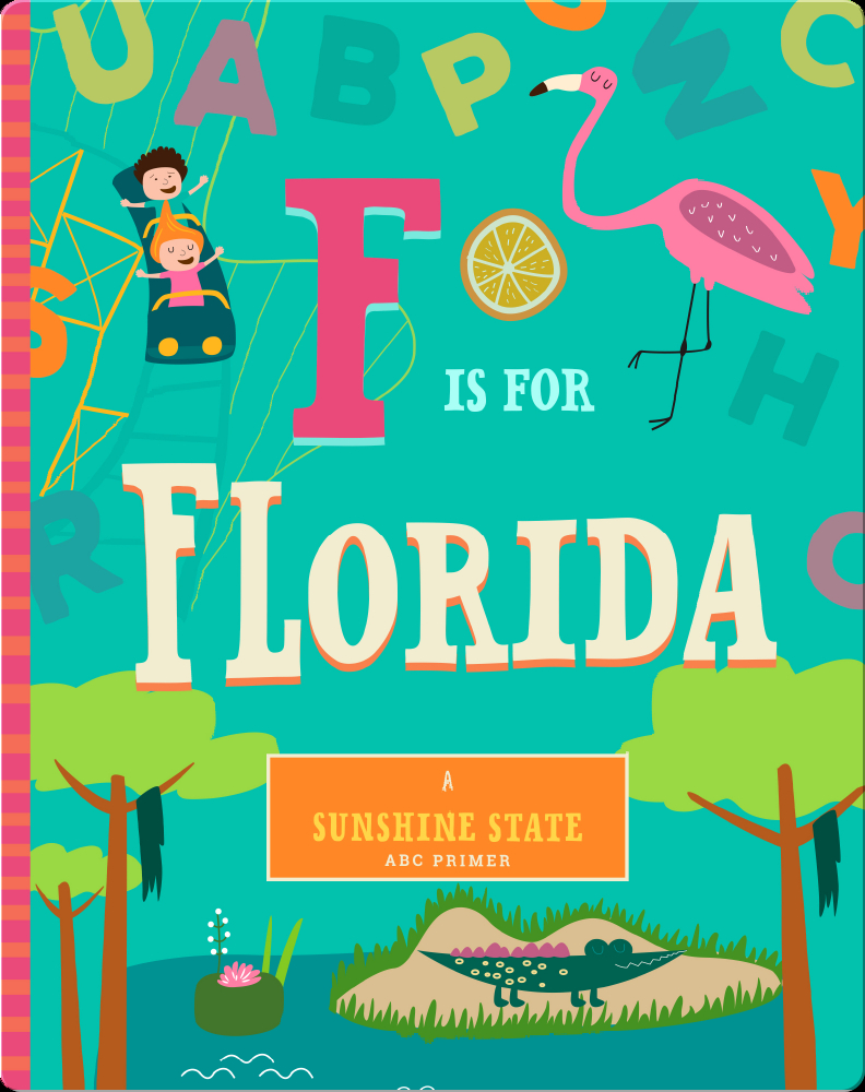 F is for Florida: A Sunshine State ABC Primer Book by Stephanie Miles ...