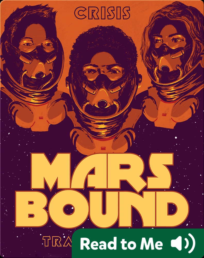 Mars Bound #1: Crisis Book by Tracy Wolff | Epic