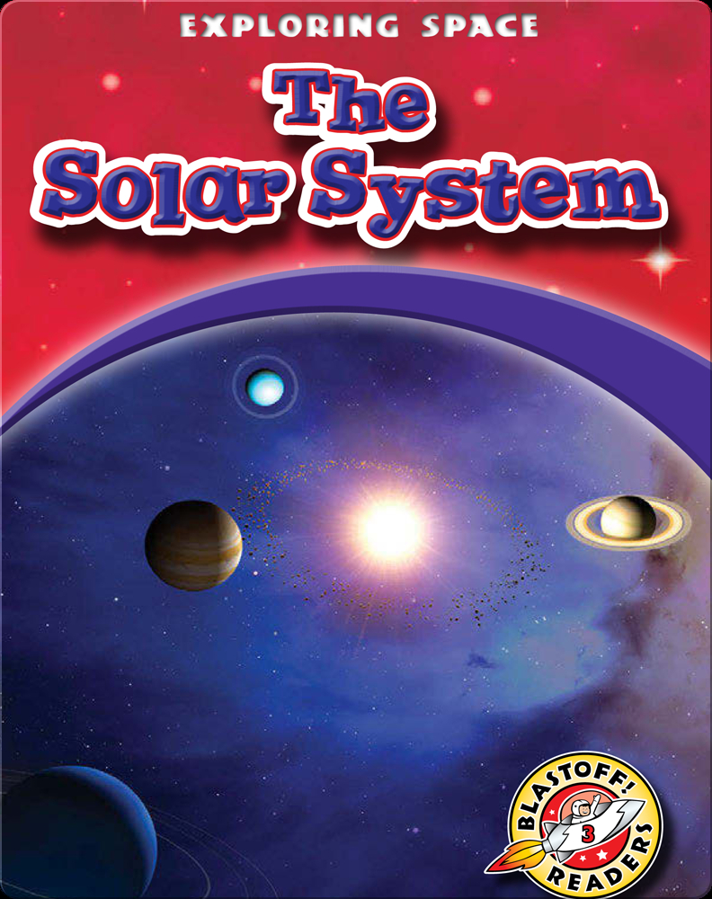 The Solar System: Exploring Space Book by Colleen Sexton | Epic