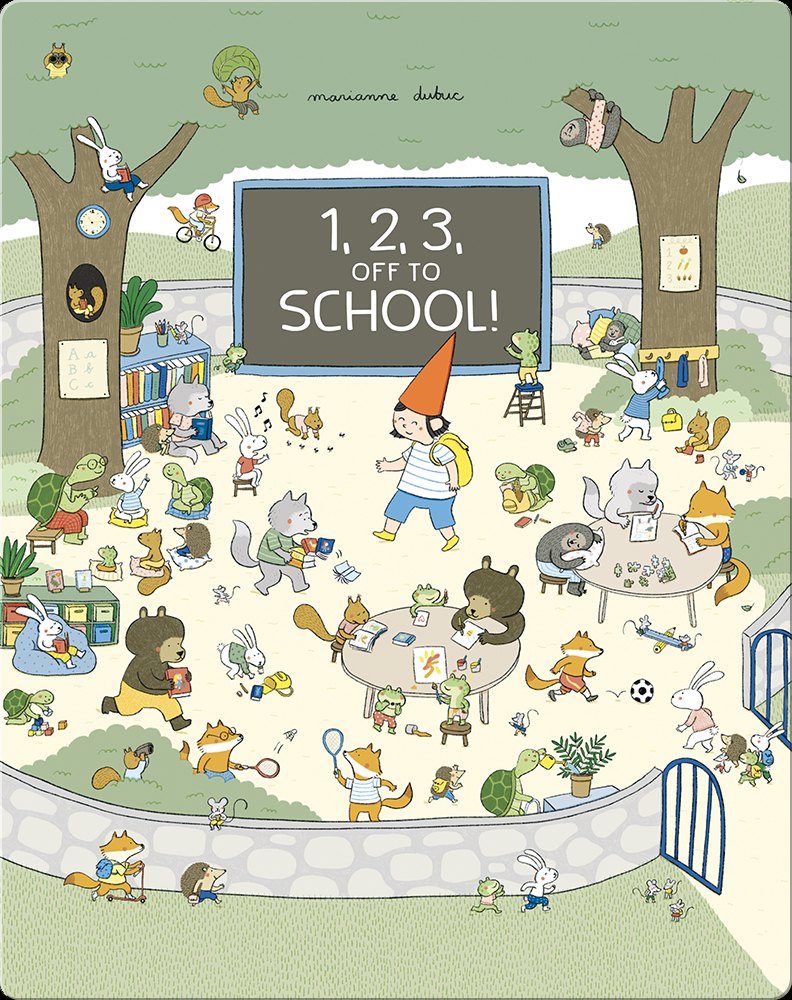 1, 2, 3, Off to School! Book by Marianne Dubuc | Epic