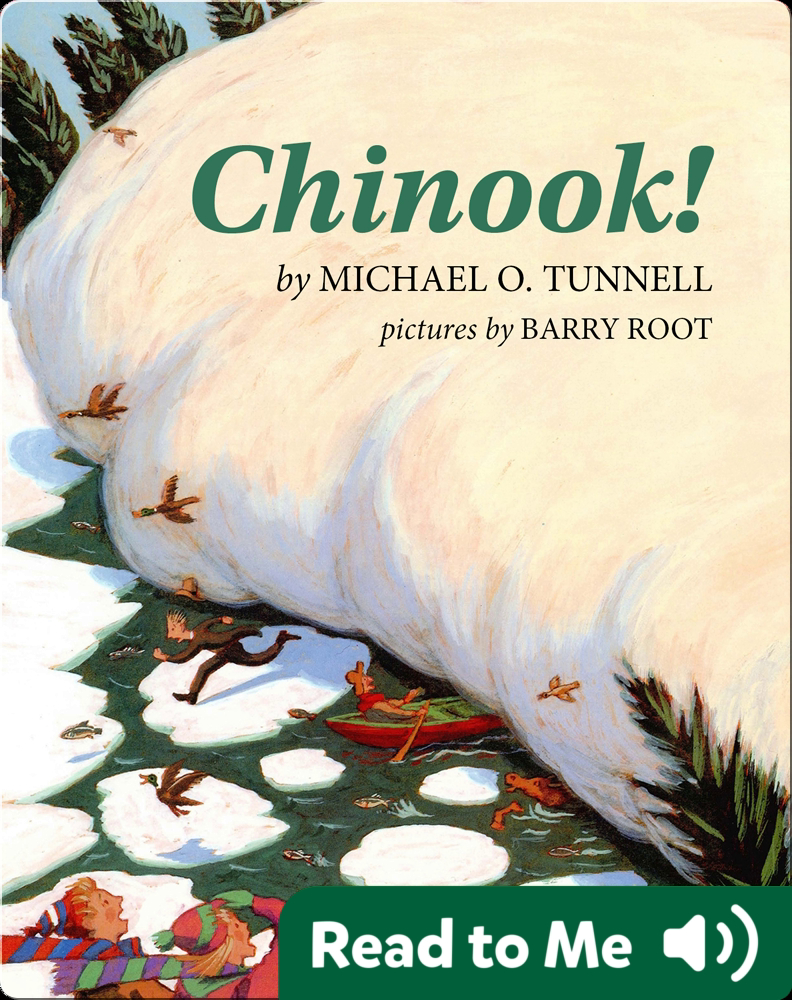 Chinook! Book by Michael O. Tunnell | Epic