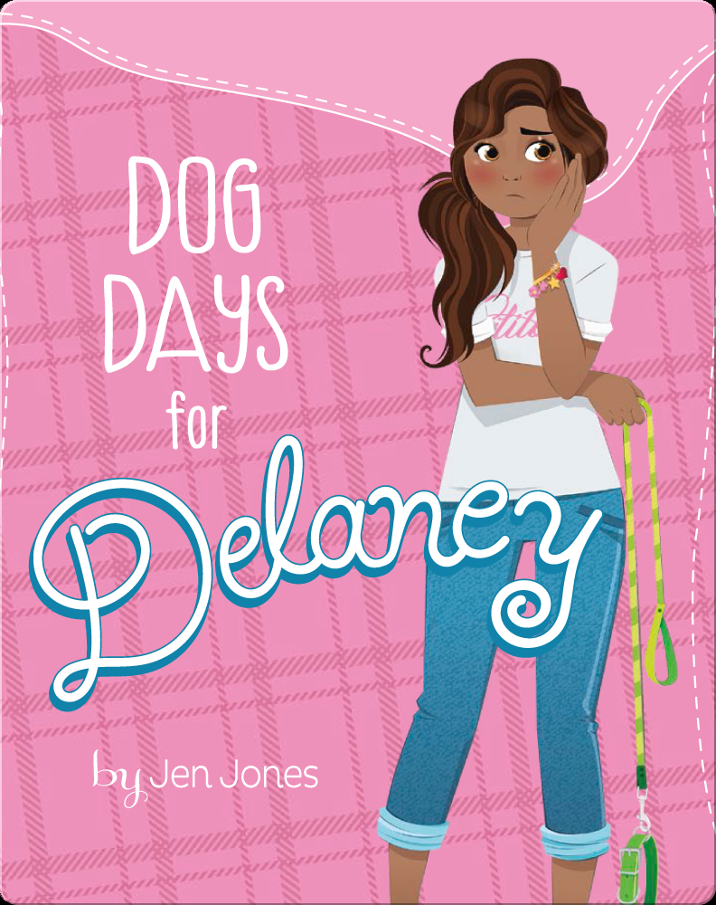 Dog Days for Delaney Book by Jen Jones | Epic