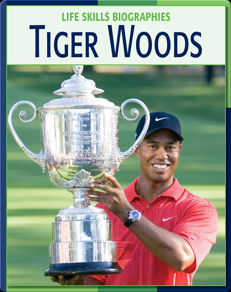 Life Skill Biographies: Tiger Woods Book by Lucia Raatma | Epic
