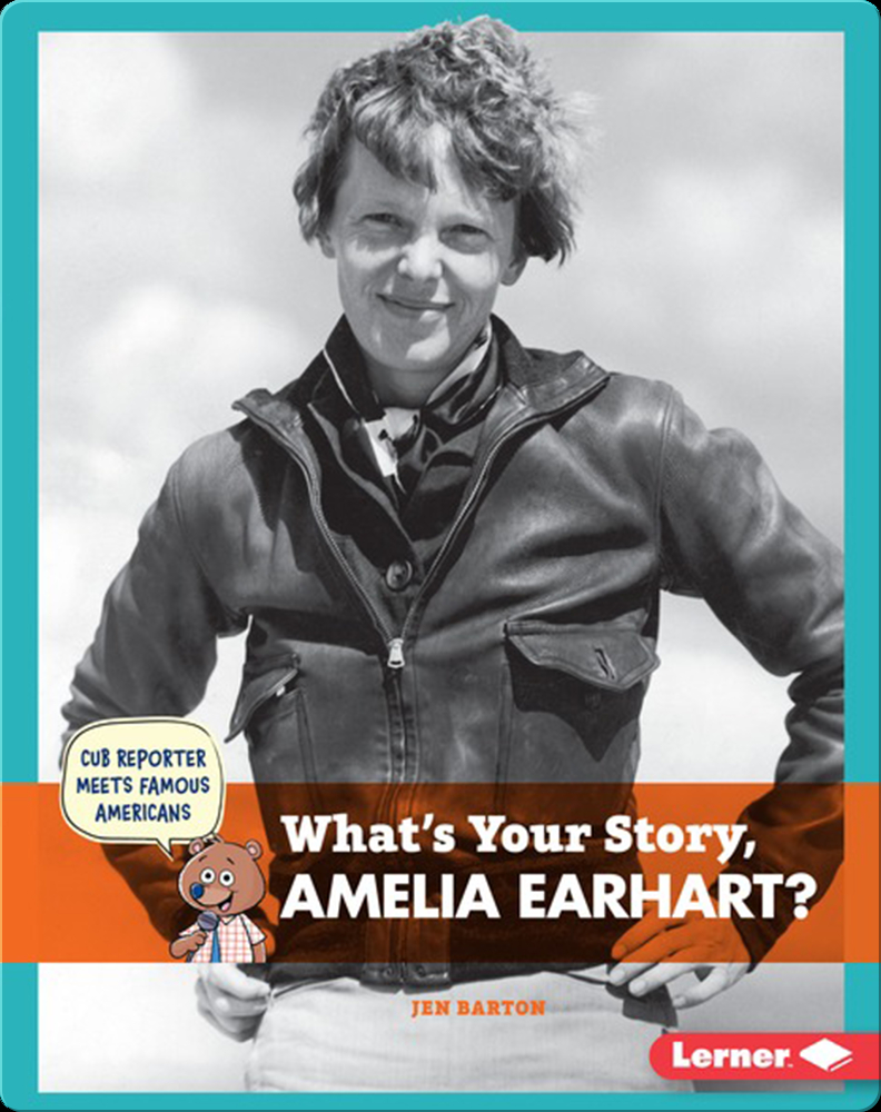 What's Your Story, Amelia Earhart? Book by Jen Barton | Epic