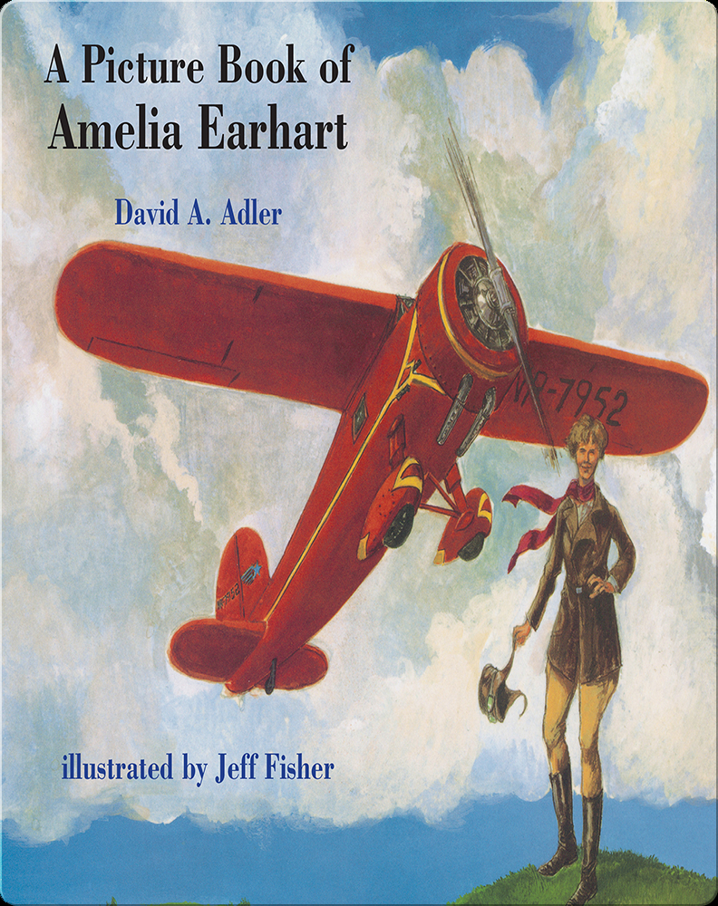 A Picture Book of Amelia Earhart Book by David A. Adler | Epic