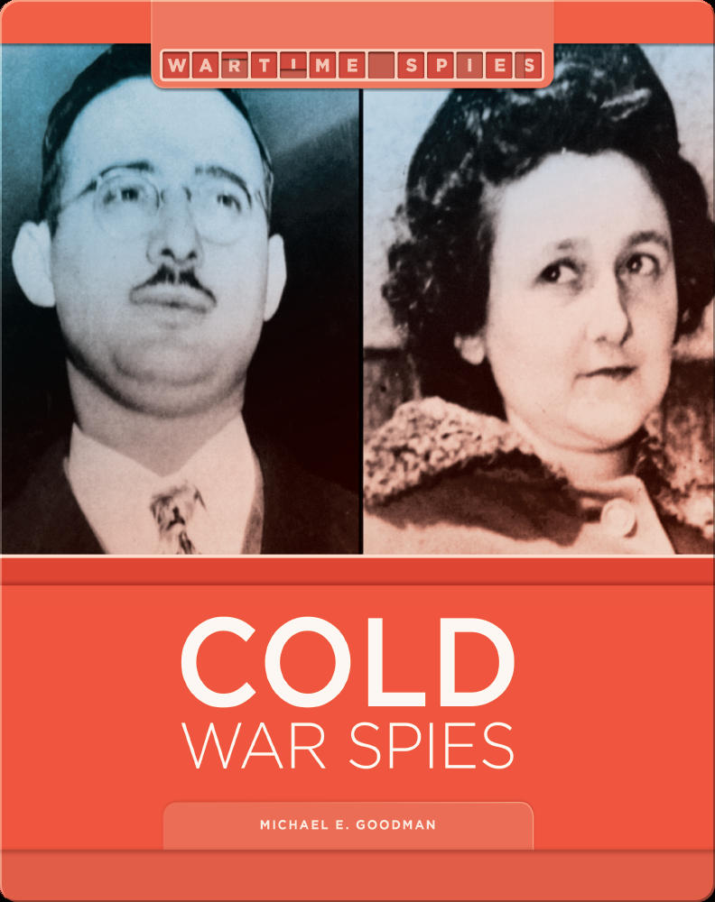 Cold War Spies Book by Michael E. Goodman | Epic