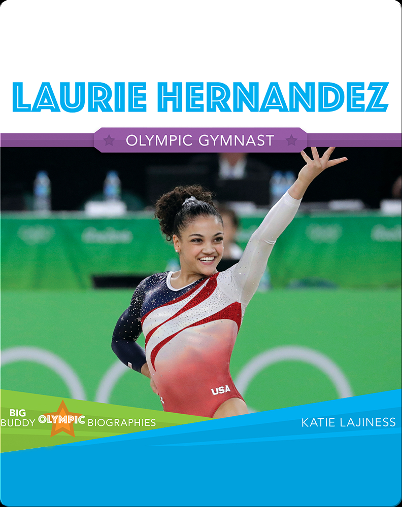 Laurie Hernandez Book by Katie Lajiness | Epic