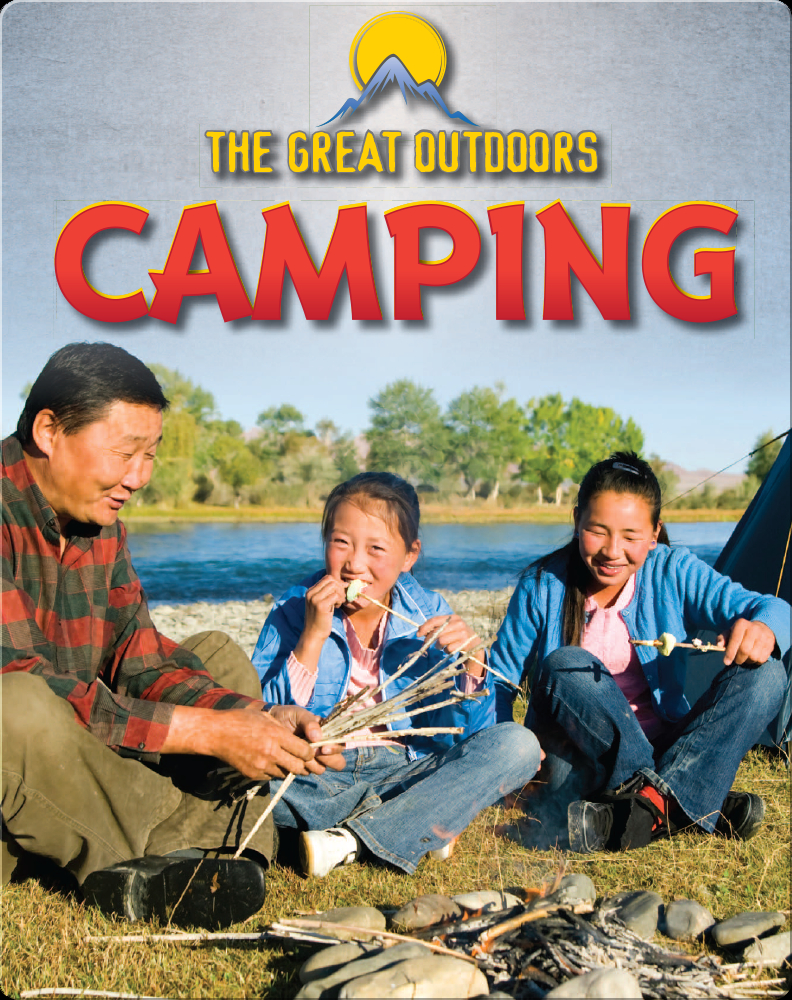 The Great Outdoors: Camping Book by Adeline Snyder | Epic