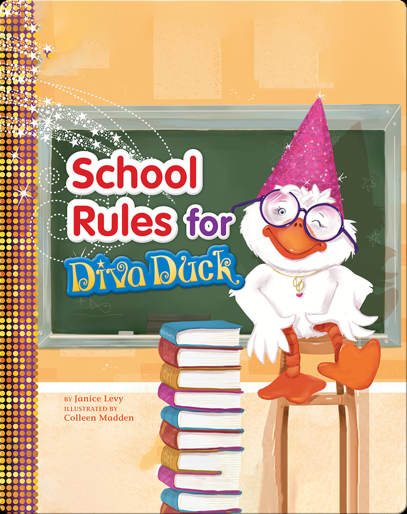 School Rules for Diva Duck Book by Janice Levy | Epic
