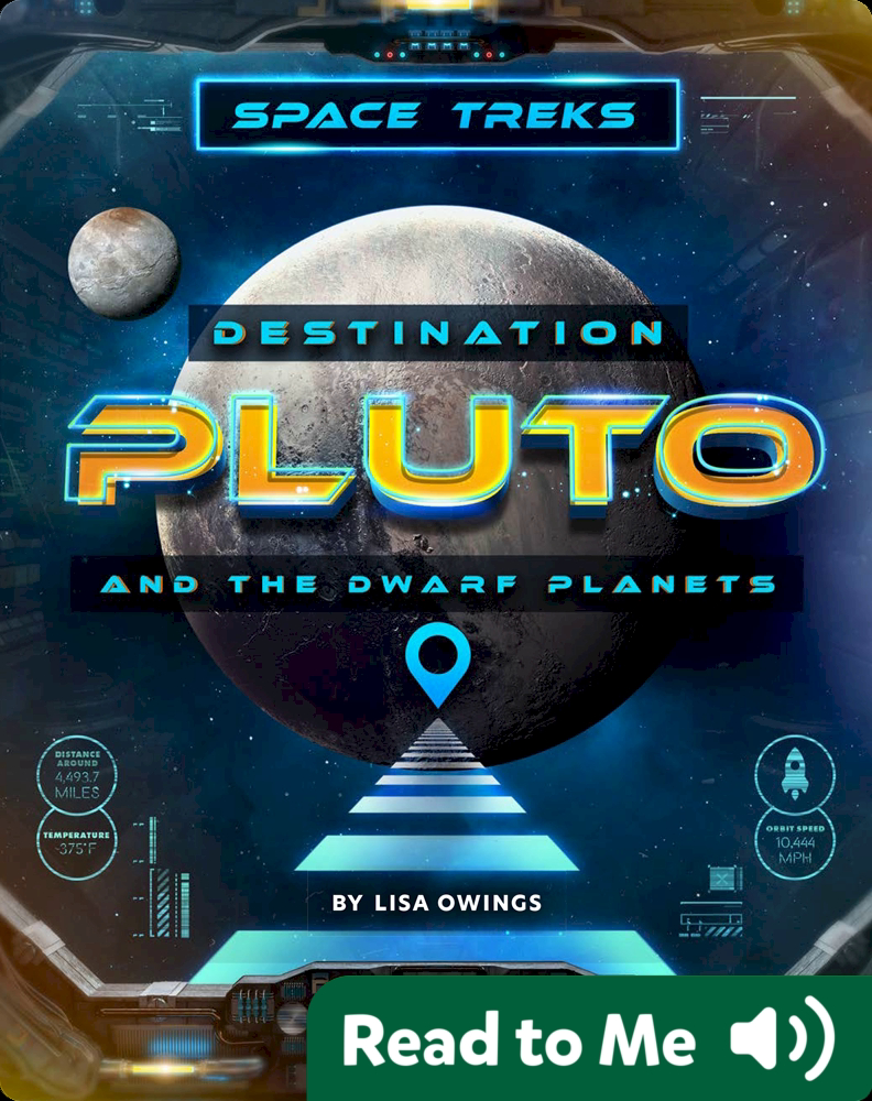 Destination Pluto and the Dwarf Planets Book by Lisa Owings | Epic