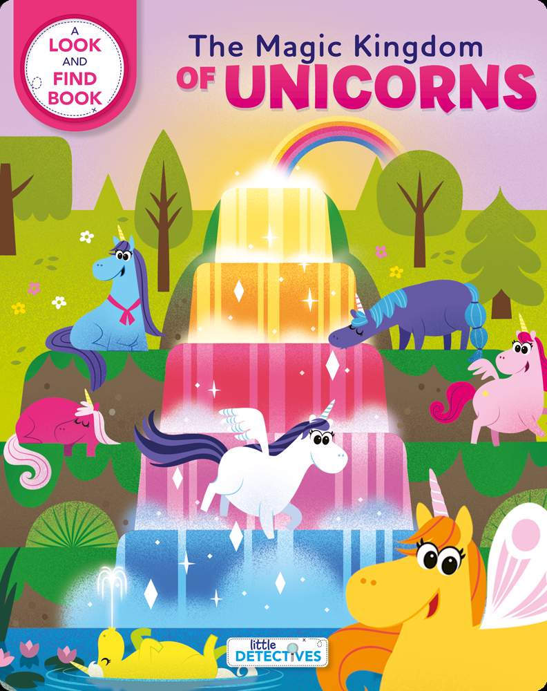 The Magic Kingdom of Unicorns Book by Yves Gélinas | Epic