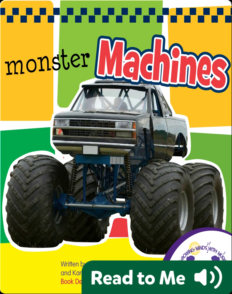 Monster Machines Book by Kim Mitzo Thompson, Karen Mitzo Hilderbrand | Epic