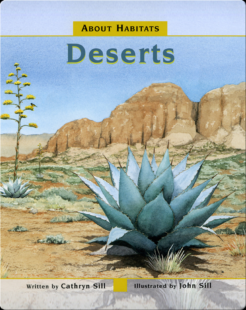 About Habitats: Deserts Book by Cathryn Sill | Epic
