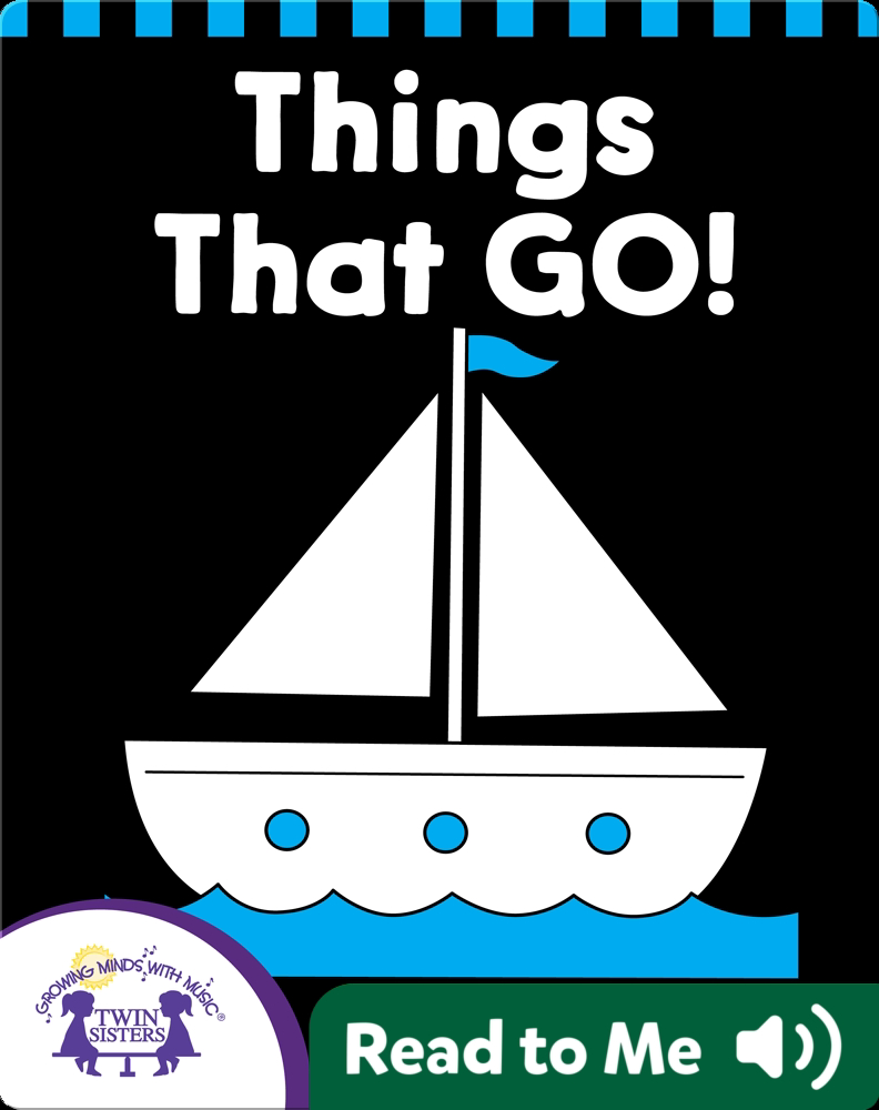 Things That Go! Book by Kim Mitzo Thompson, Karen Mitzo Hilderbrand | Epic