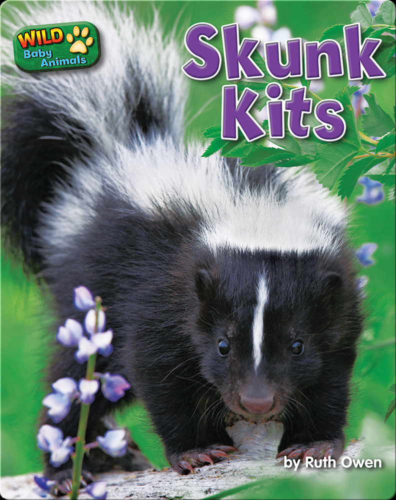 Skunk Kits Book by Ruth Owen | Epic
