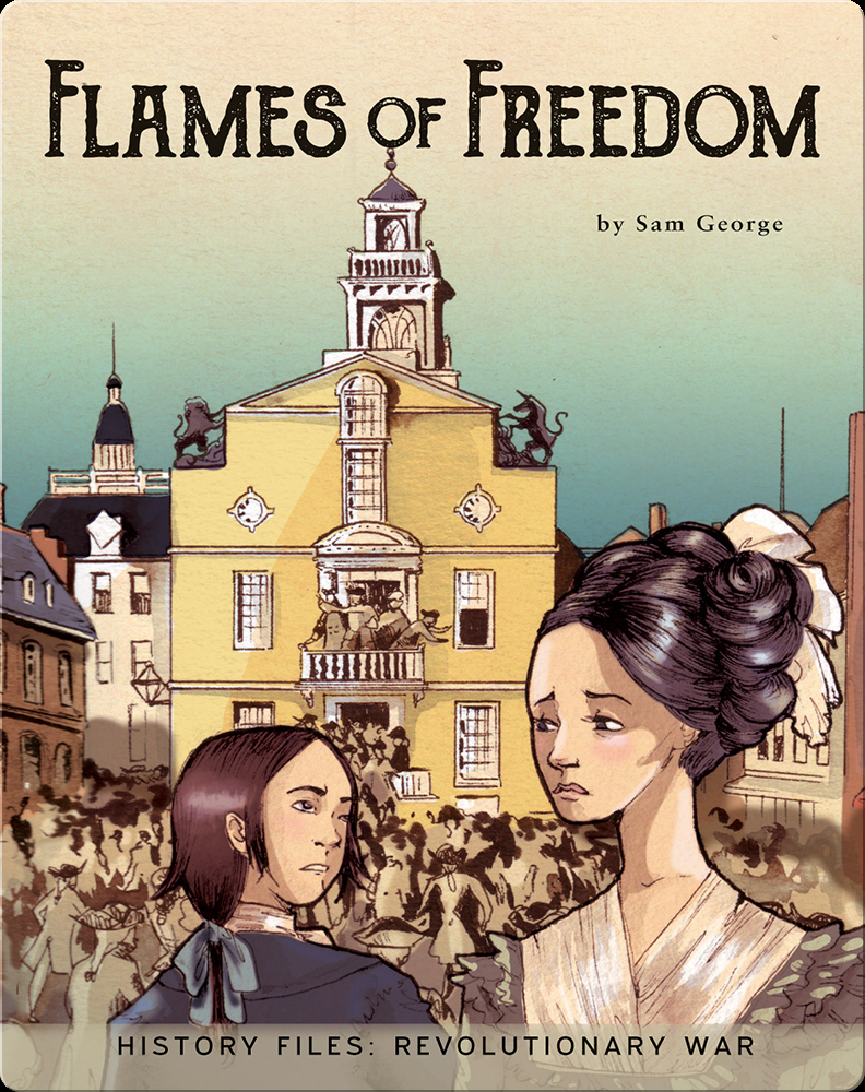 Flames of Freedom Book by Sam George | Epic