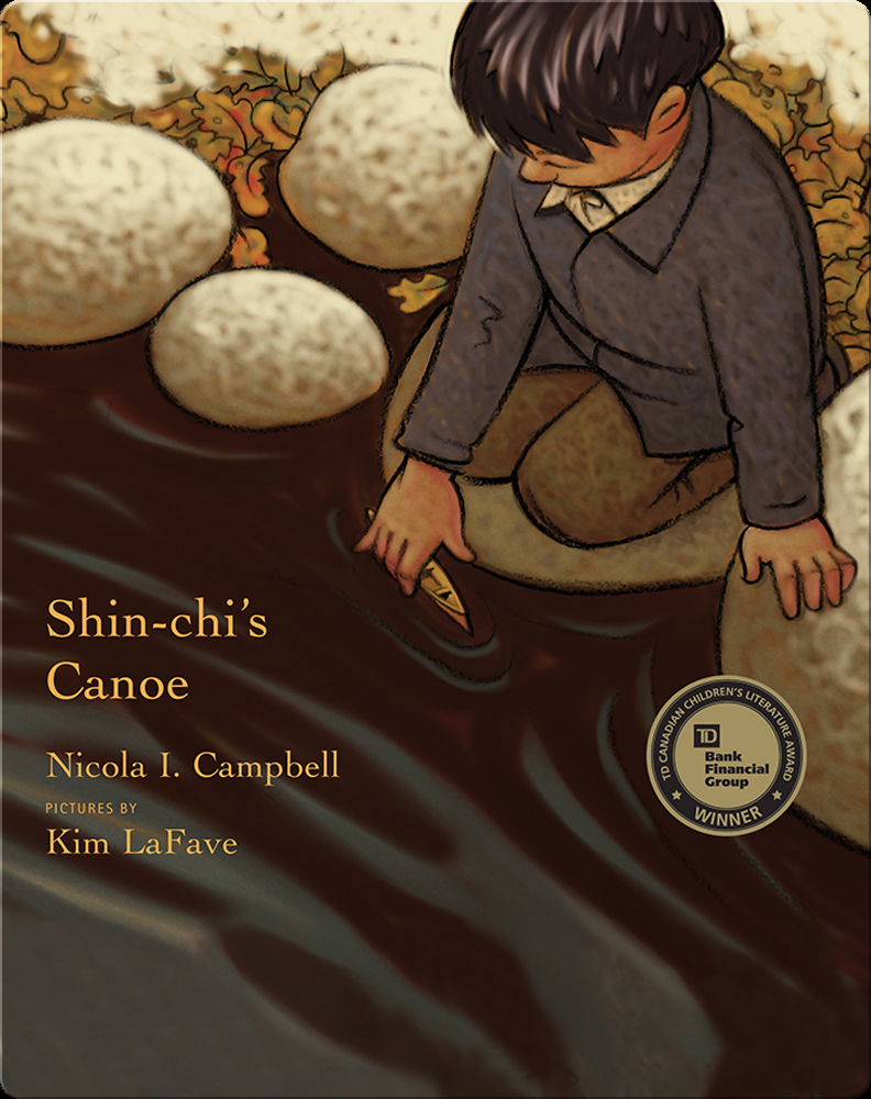 Shin-chi's Canoe Children's Book by Nicola I. Campbell With ...
