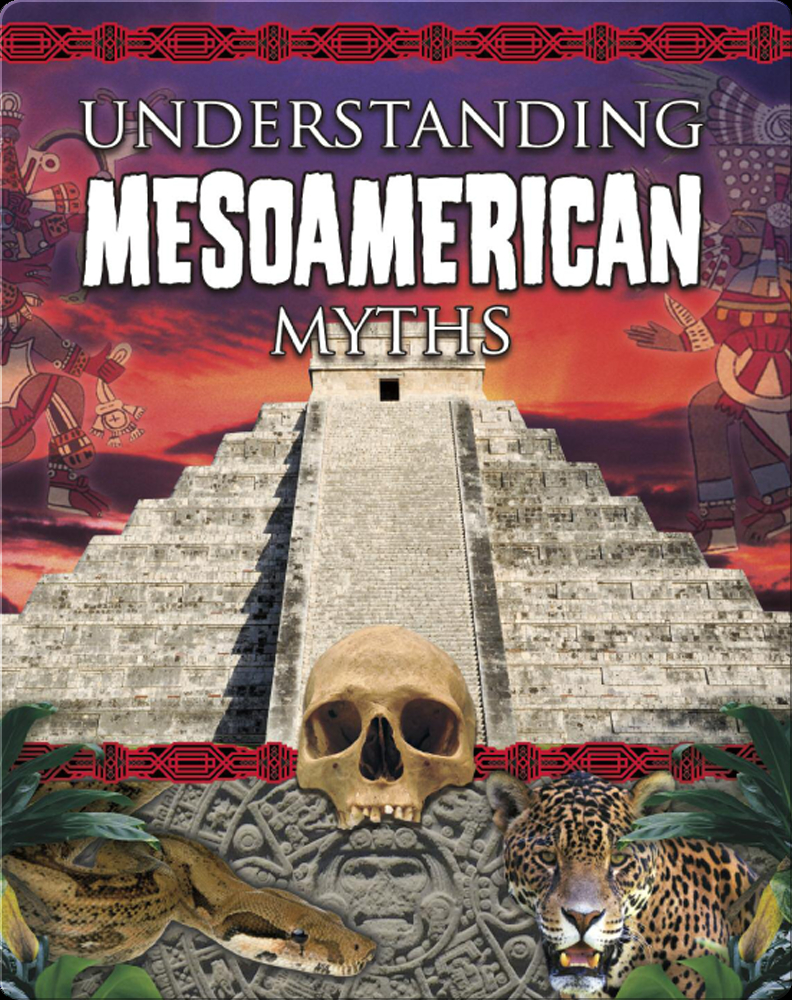 Understanding Mesoamerican Myths Book by Natalie Hyde | Epic