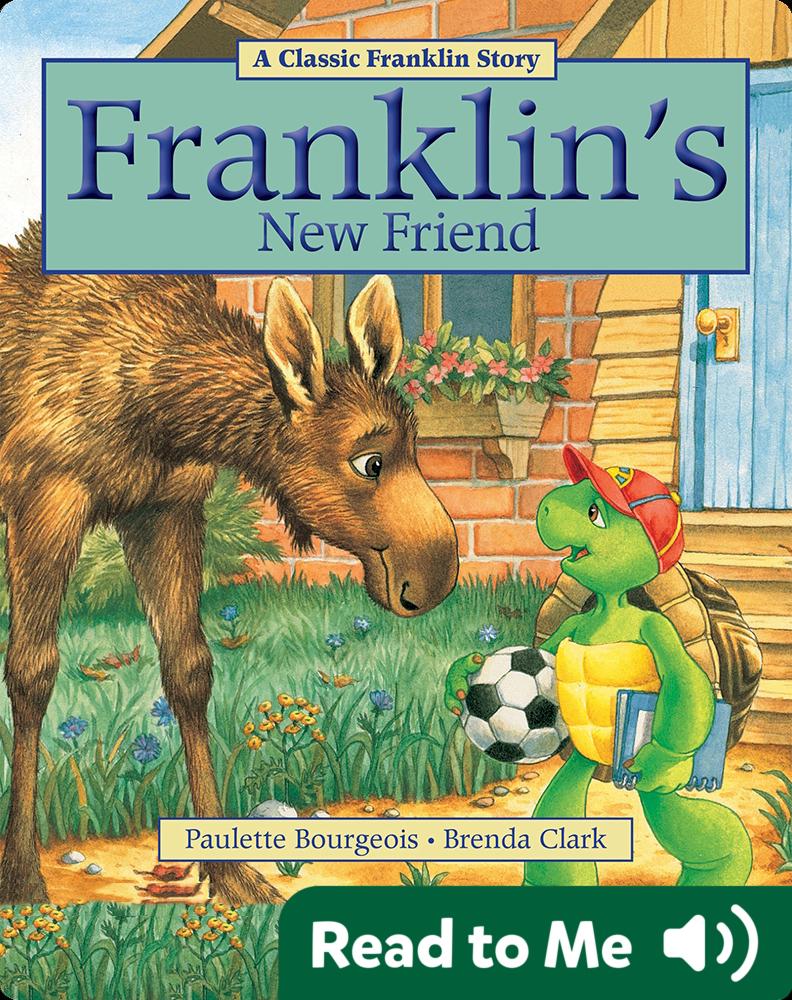 Franklin Classic Storybooks: Franklin's New Friend Book by Paulette ...
