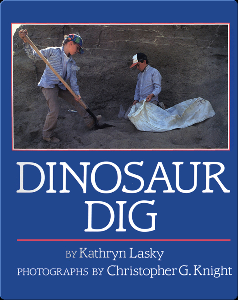 Dinosaur Dig Book by Kathryn Lasky | Epic