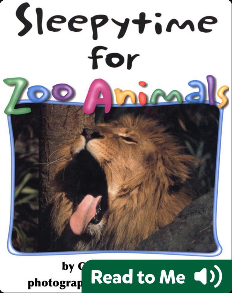 Sleepytime for Zoo Animals Book by Caroline Arnold | Epic