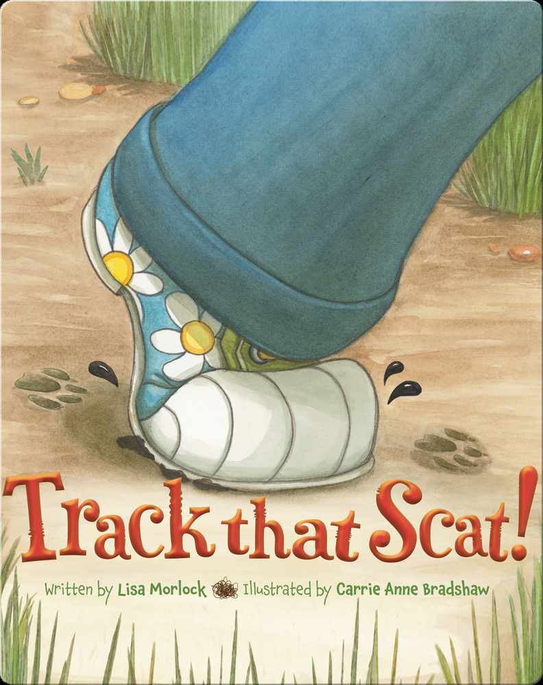 Track that Scat! Book by Lisa Morlock | Epic