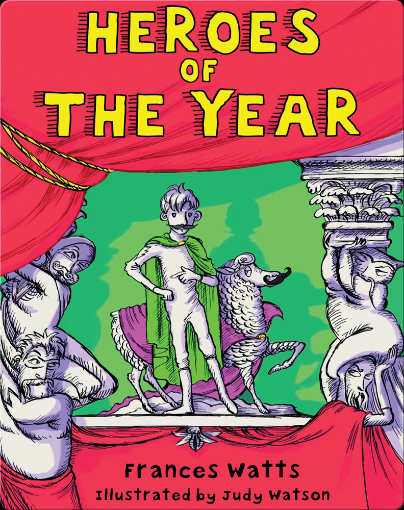Heroes of the Year Book by Frances Watts | Epic
