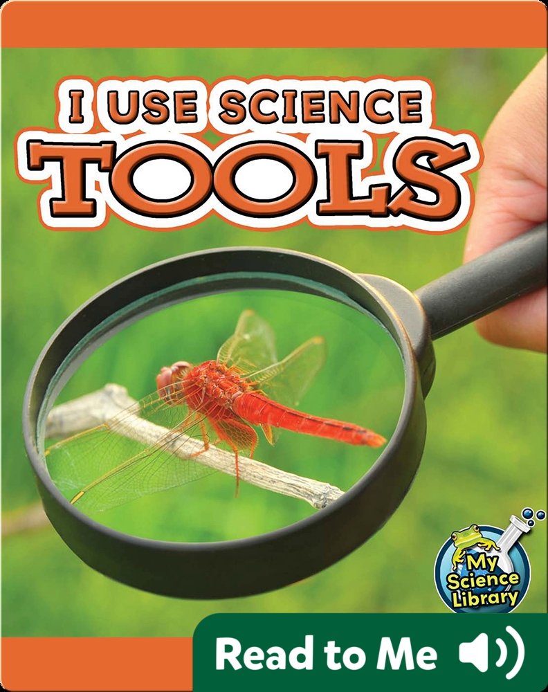 I Use Science Tools Book by Kelli Hicks | Epic