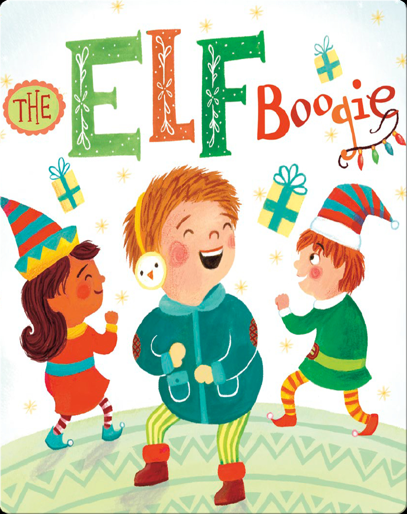 The Elf Boogie Book by Christianne C. Jones | Epic